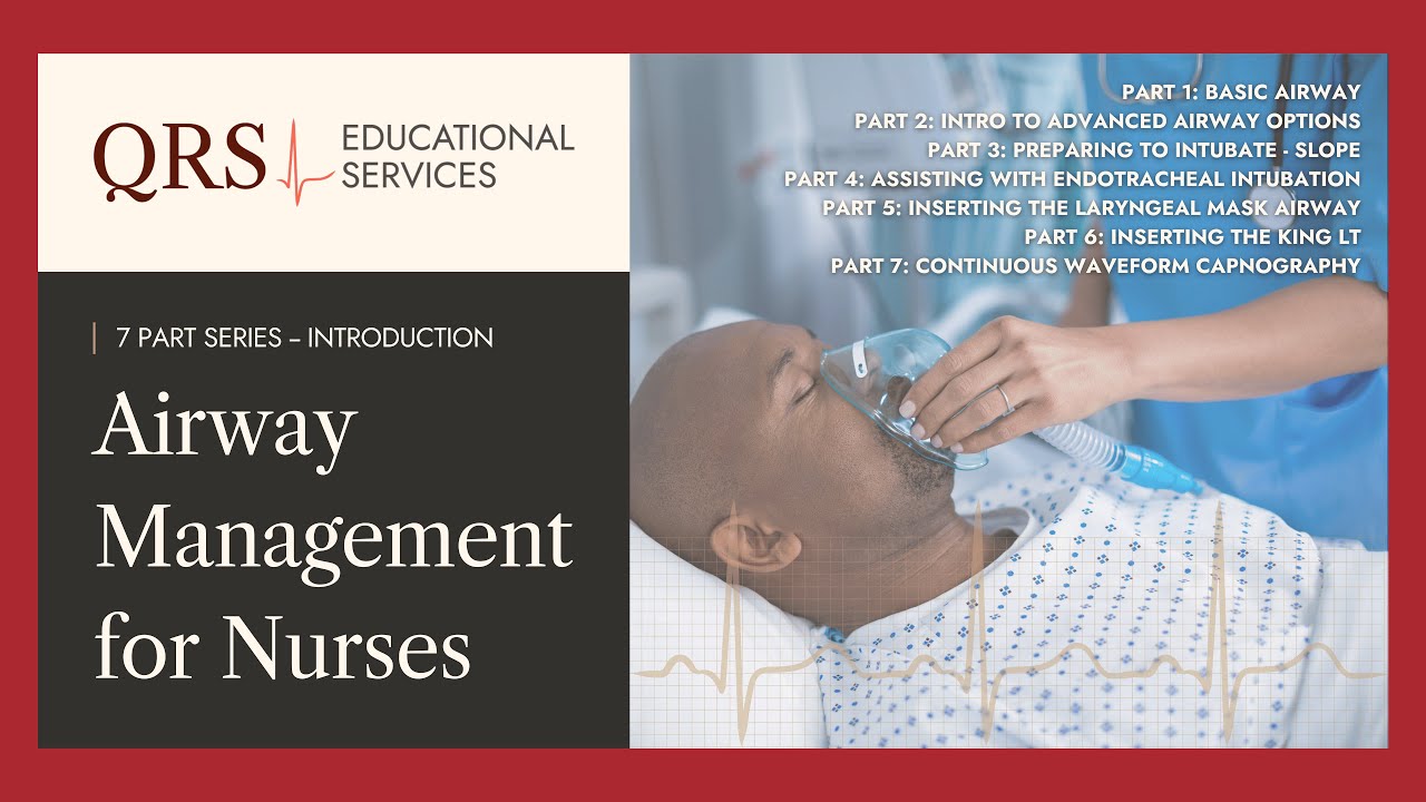 Airway Management for Nurses: Introduction | QRS Educational Services ...