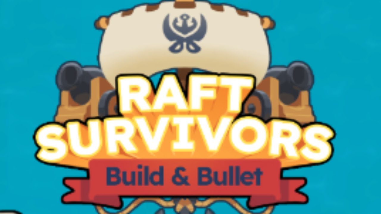 Raft Survivors: Build & Bullet Game Android Gameplay - YouTube