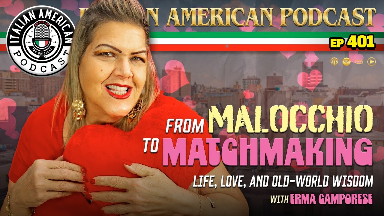 From Malocchio to Matchmaking: Life, Love, and Old-World Wisdom with ...