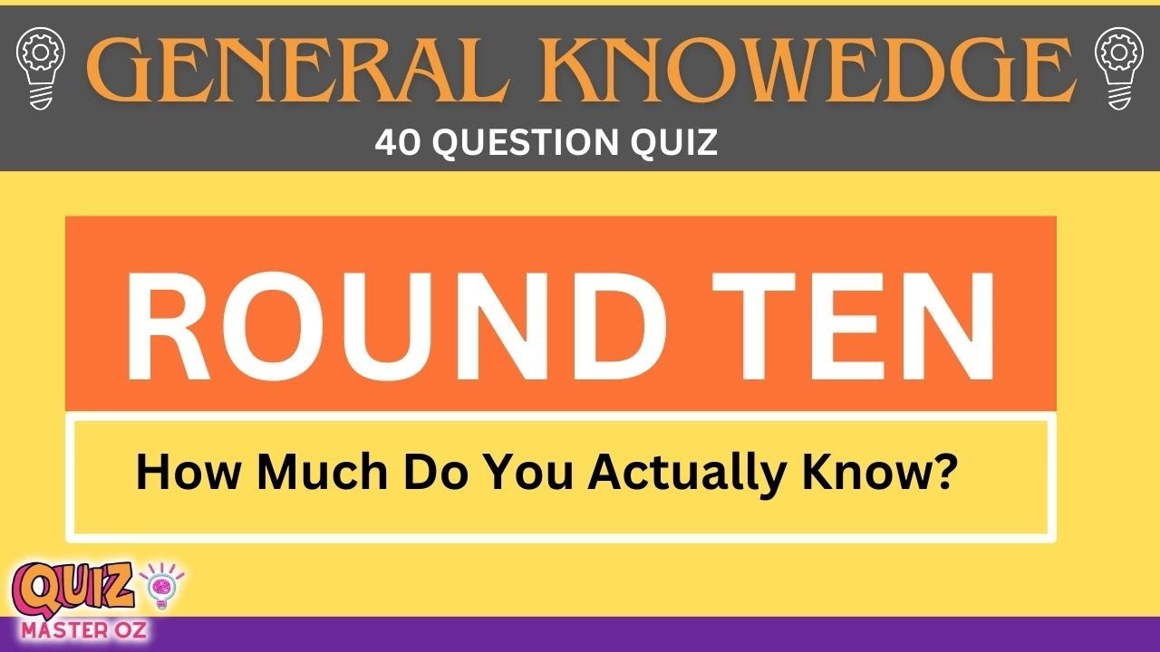 🧠🤓 HARD General Knowledge Quiz Trivia, ROUND 10 | 40 Questions | # ...