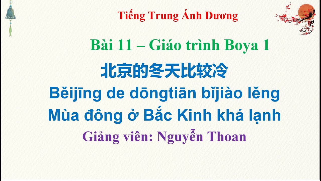 Học tiếng Trung online giáo trình boya 1 bài 11: Mùa đông ở Bắc Kinh ...