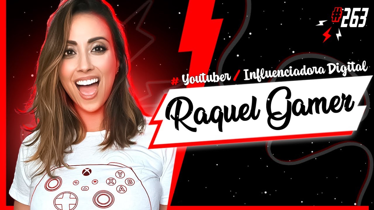 Raquel Gamer - Conexões Cast #263 - YouTube