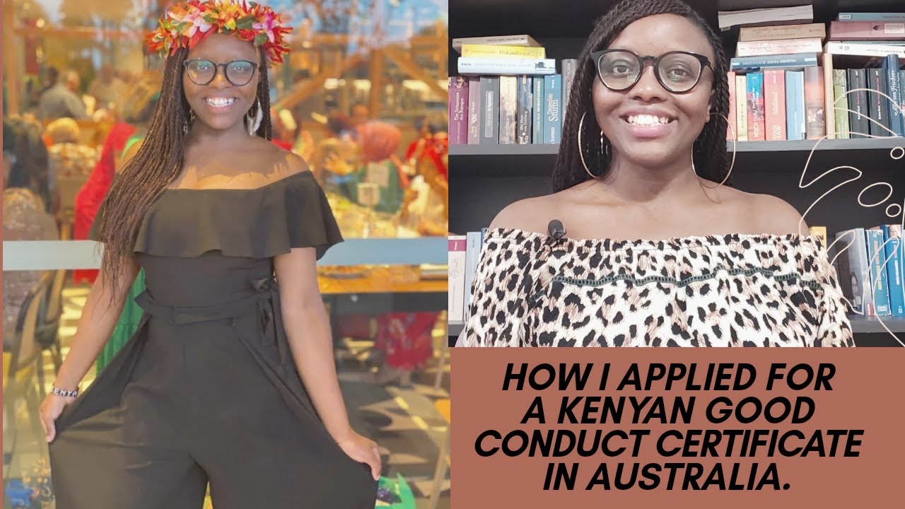 Applying for a Kenyan Good Conduct in Australia. - YouTube
