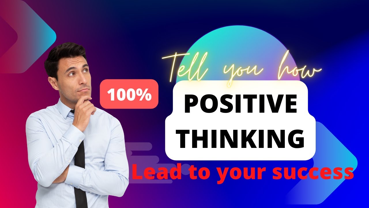 Positive Thinking Lead To Your Success with 100% Success Rate. # ...