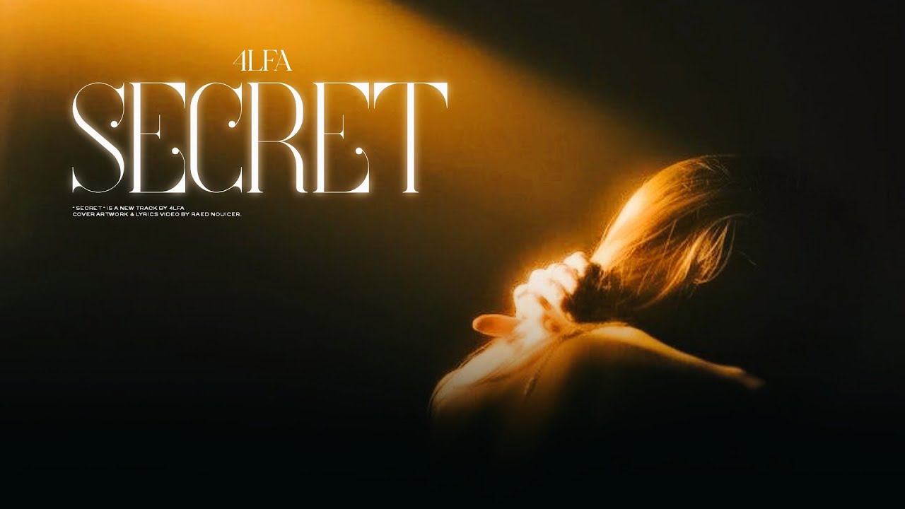 4LFA - SECRET (Official Lyric Video) - YouTube