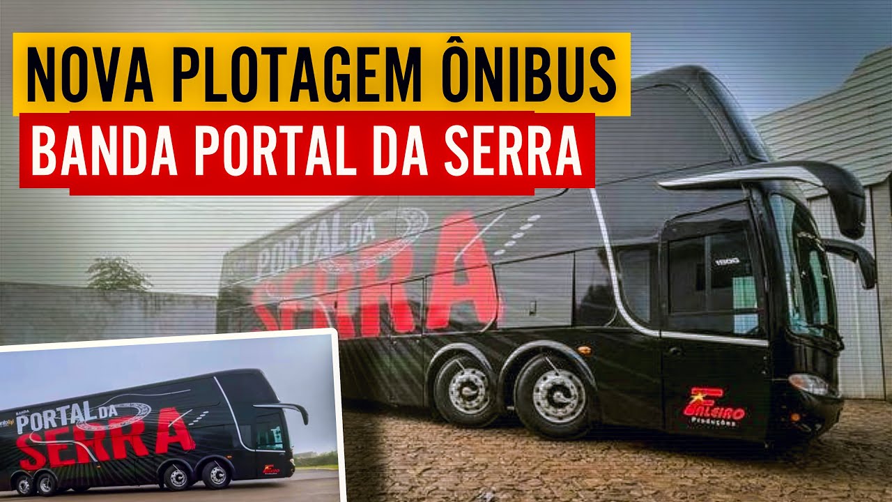 BANDA PORTAL DA SERRA | Nova Plotagem do Ônibus - Tour 2023 - YouTube