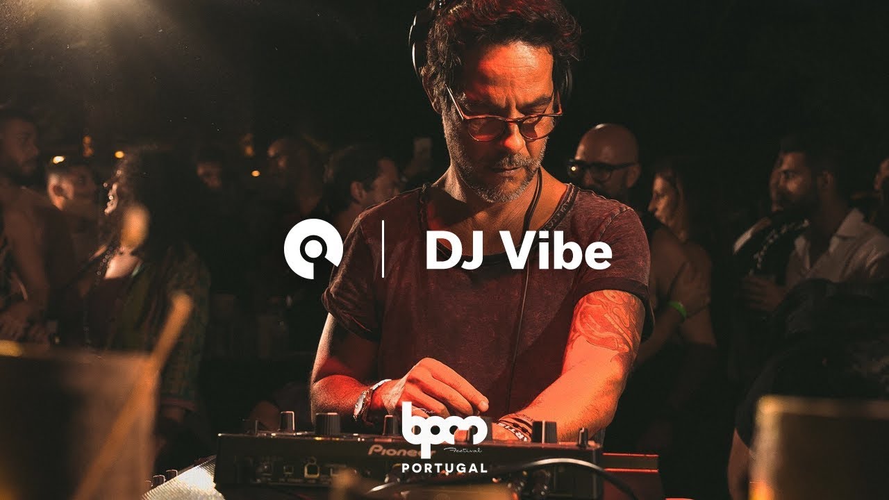 DJ Vibe @ The BPM Festival Portugal 2018 (BE-AT.TV) - YouTube