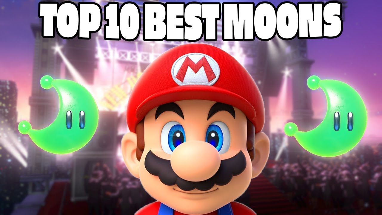 Top 10 Best Moons in Super Mario Odyssey - YouTube