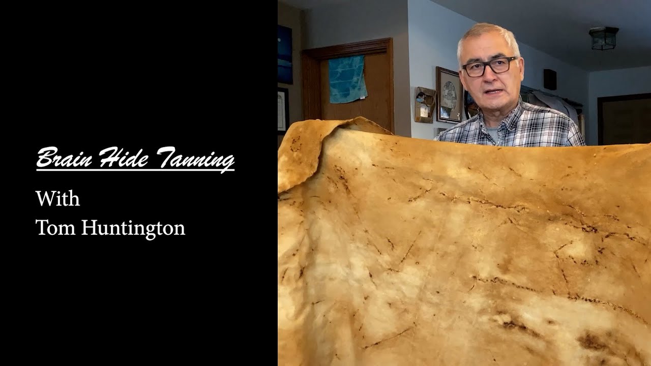 Brain Hide Tanning with Tom Huntington - YouTube