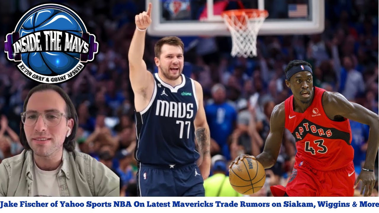 Jake Fischer of Yahoo Sports NBA on Latest Mavericks Trade Rumors ...