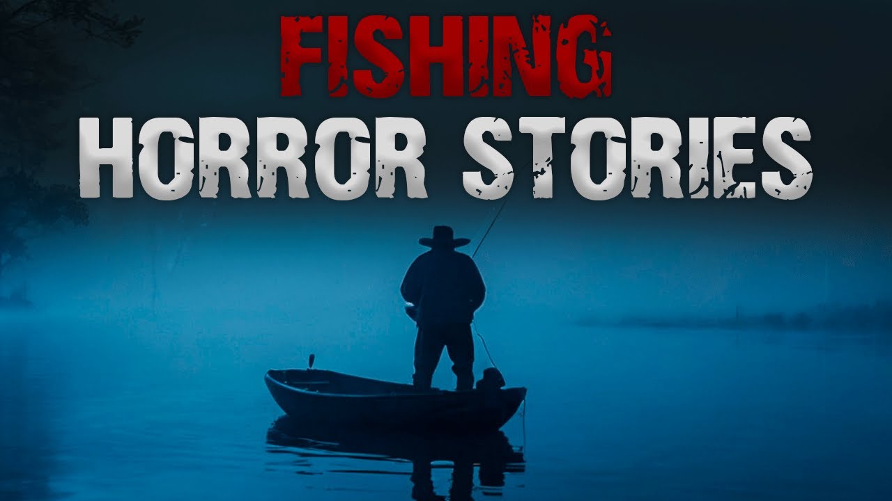 2 TRUE SCARY Fishing Horror Stories - YouTube