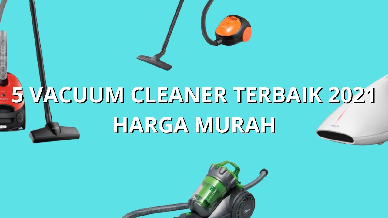 5 Rekomendasi Vacuum Cleaner Terbaik 2021 Harga Murah - YouTube