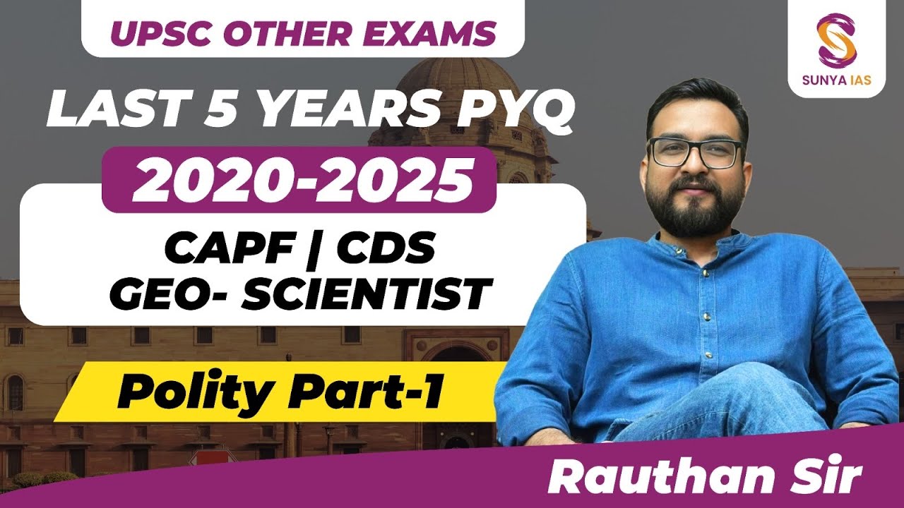 Polity - Part 1 | Last 5 years UPSC PYQs Discussion | From CAPF CDS Geo ...