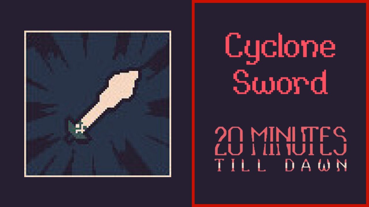Surviving 10 Minutes using the Cyclone Sword | 20 Minutes Till Dawn ...