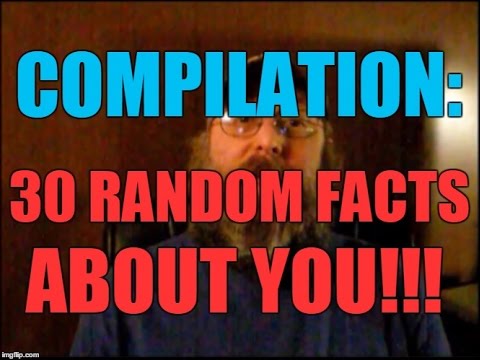 30 Random Facts ABOUT YOU!!! Compilation - YouTube