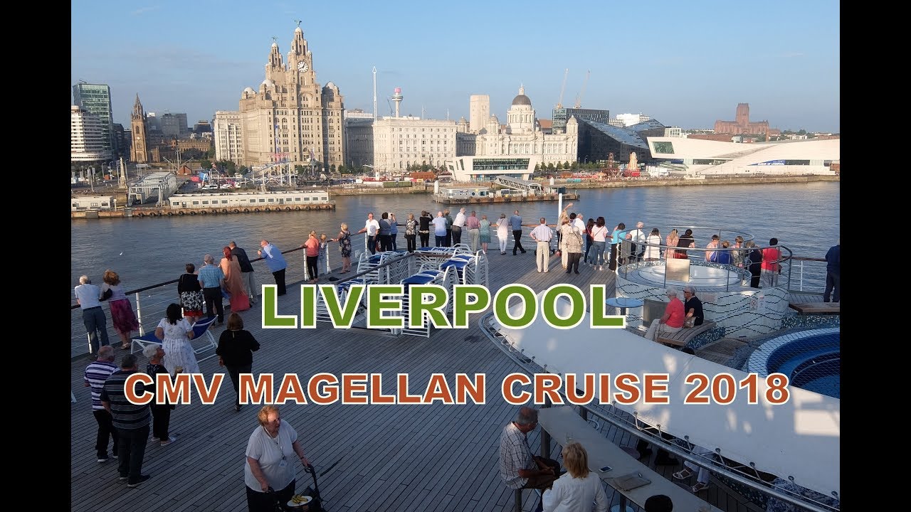 CMV Magellan Cruise, July 2018 - Liverpool, UK - YouTube