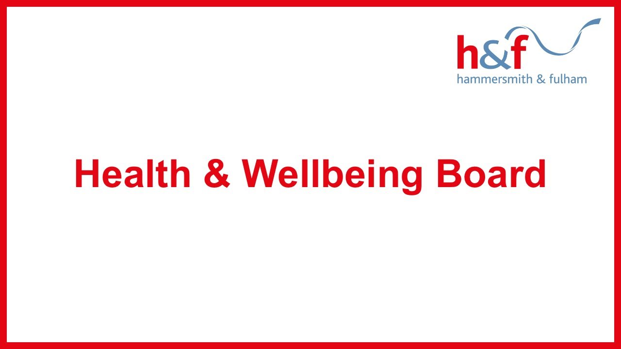 H&F Health & Wellbeing Board | 11 September 2024 - YouTube