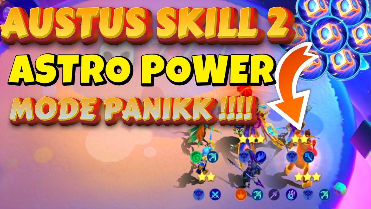 AUSTUS SKILL 2 UNTUK PEMULA !!! ASTRO POWER AUSTUS SKILL 2 UNTUK ...