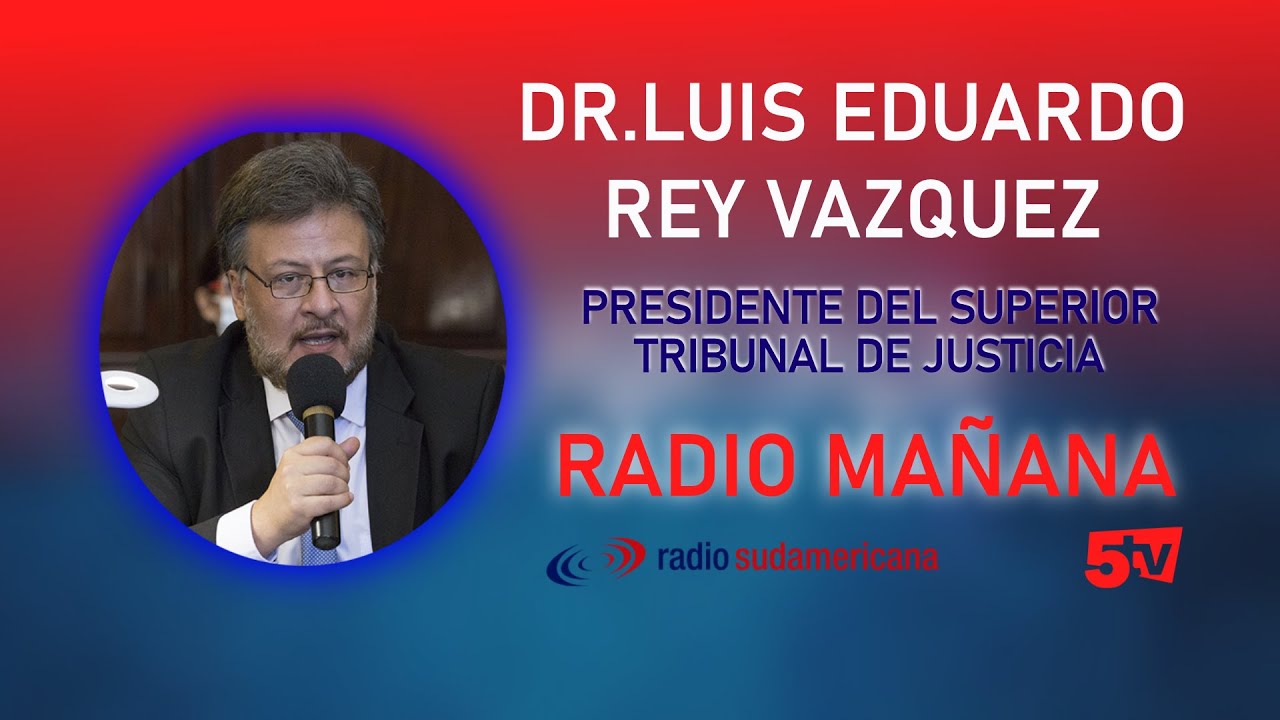 DR.LUIS EDUARDO REY VAZQUEZ - DUPLEX RADIO SUDAMERICANA Y 5TV ...