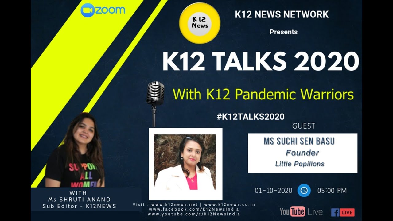 K12 Talks 2020 with Ms Suchi Sen Basu | E Interview Series with K12 ...