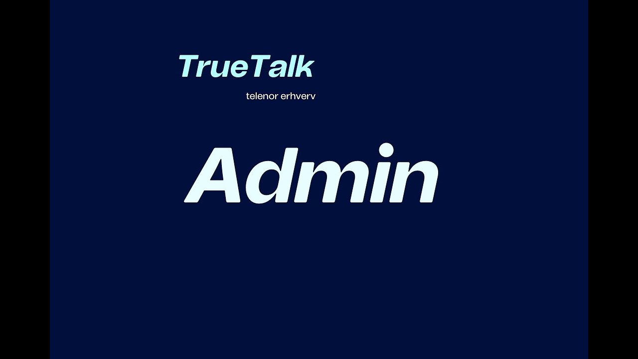 Omstilling med TrueTalk / Administration app / Telenor Erhverv - YouTube