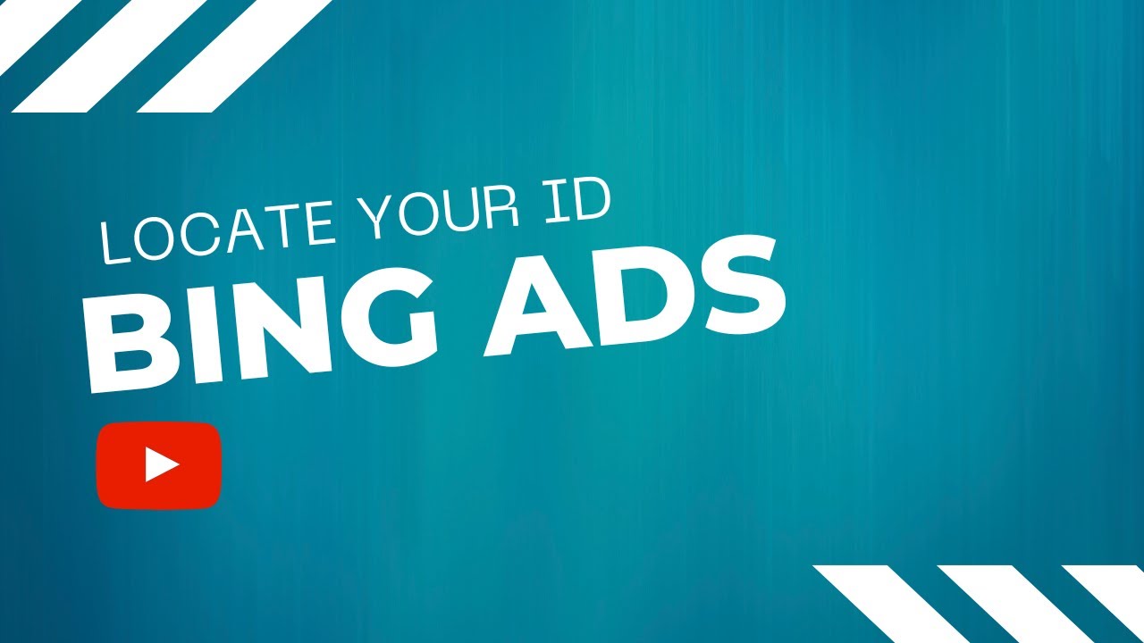 Locate Your Microsoft Ads Account Number For Managing Account - YouTube
