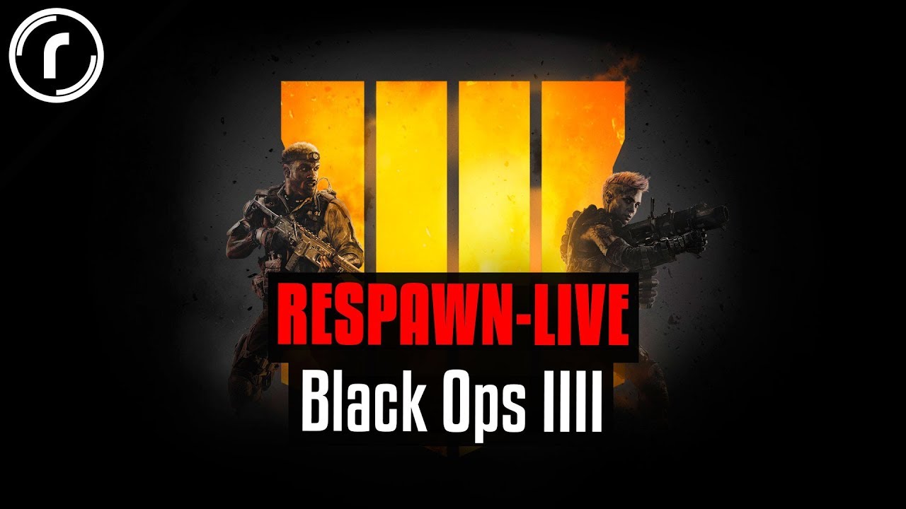 Respawn Live: Call of Duty: Black Ops 4 - YouTube
