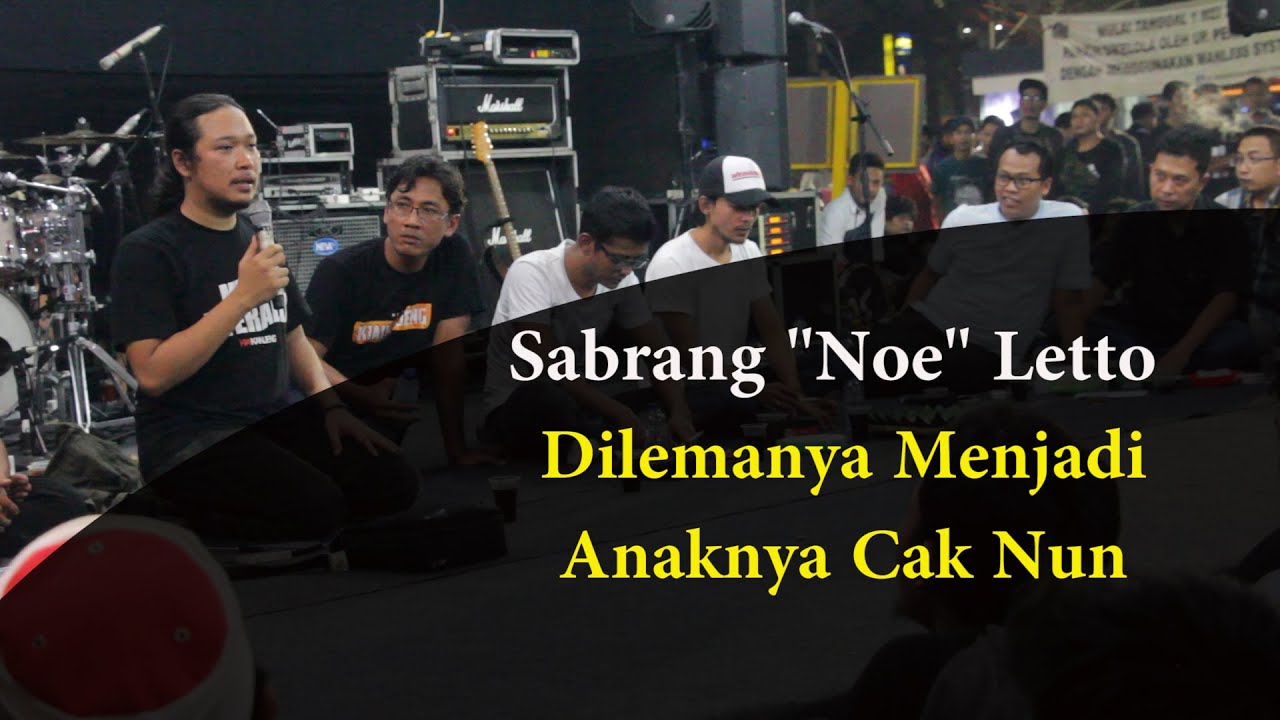 Sabrang "Noe" Letto: Dilema Menjadi Anaknya Cak Nun - YouTube