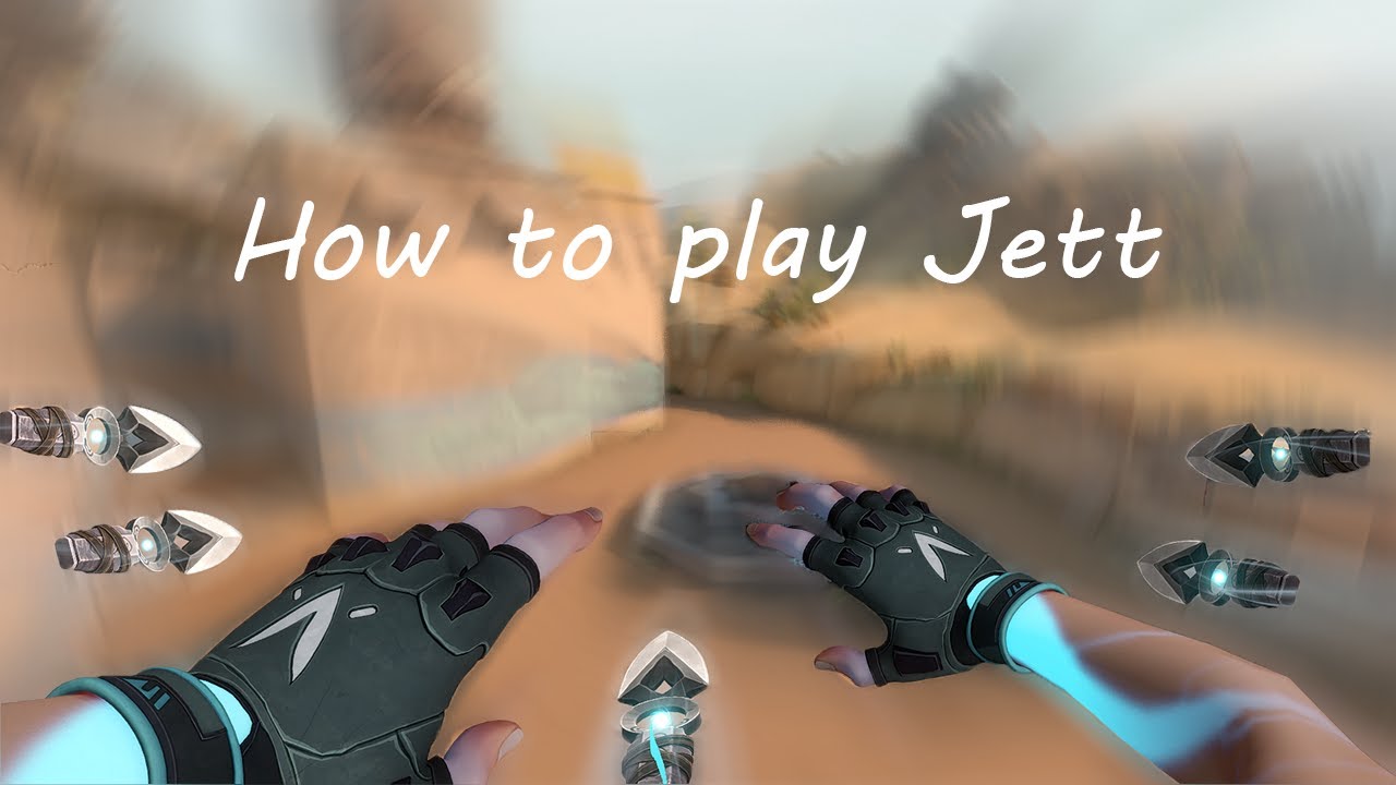 How to Play Jett - YouTube
