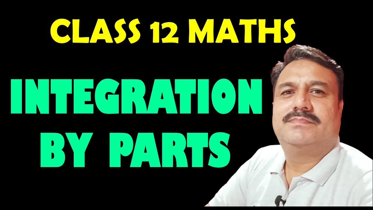CLASS 12 MATHS |आ जाओ (4+2+4 )अंक पक्के करें |INTEGRATION BY PARTS | 4 ...