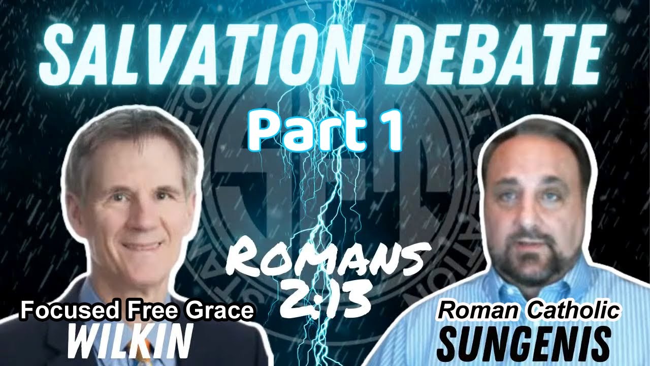 Roman Catholic versus Focused Free Grace - Salvation Debate Pt. 1 ...