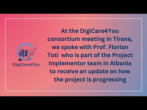 DigiCare4You project progress in Albania - Interview with Prof. Florian ...