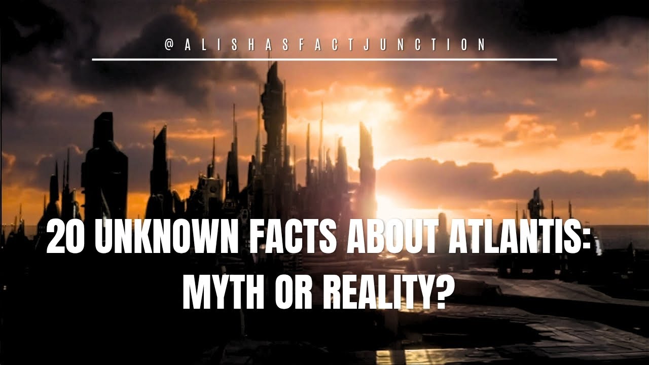 20 Unknown Facts About Atlantis: Myth or Reality?#Atlantis #Mystery # ...