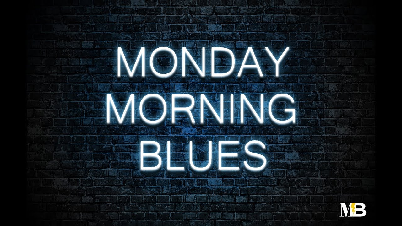 Do You Have Monday Morning Blues? - Morning Motivational Video - YouTube