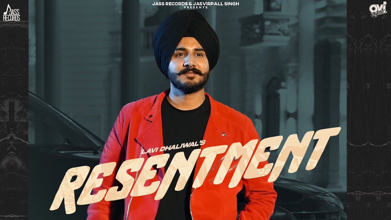 Resentment (Official Video) Lavi Dhaliwal | New Punjabi Song 2025 ...