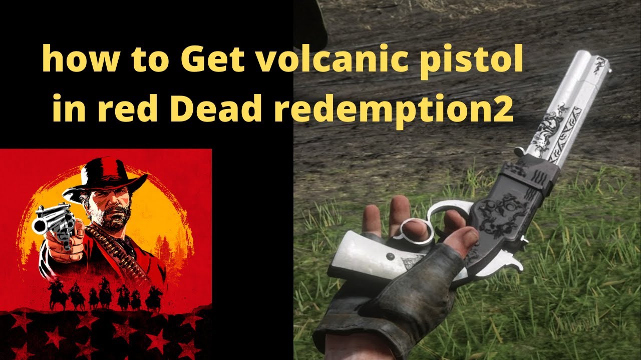 how to Get volcanic pistol in red Dead redemption2 - YouTube