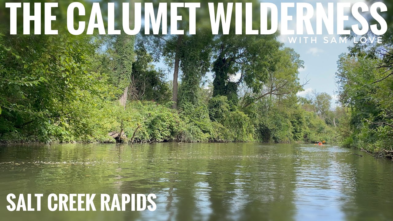 Salt Creek Rapids - The Calumet Wilderness - YouTube