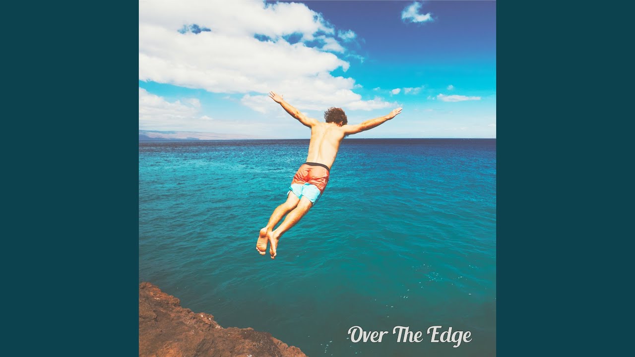 Over the Edge - YouTube