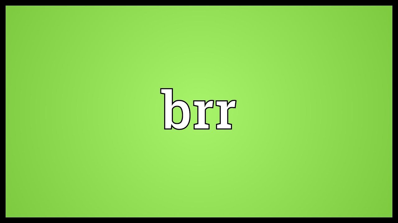 Brr Meaning YouTube
