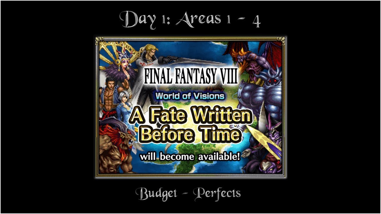 [FFBE] A Fate Written Before Time - Areas 1-4 (Budget - Perfects) - YouTube