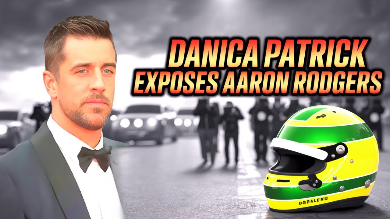 "Danica Patrick EXPOSES Aaron Rodgers | 'He Left Me Broken' in SHOCKING ...