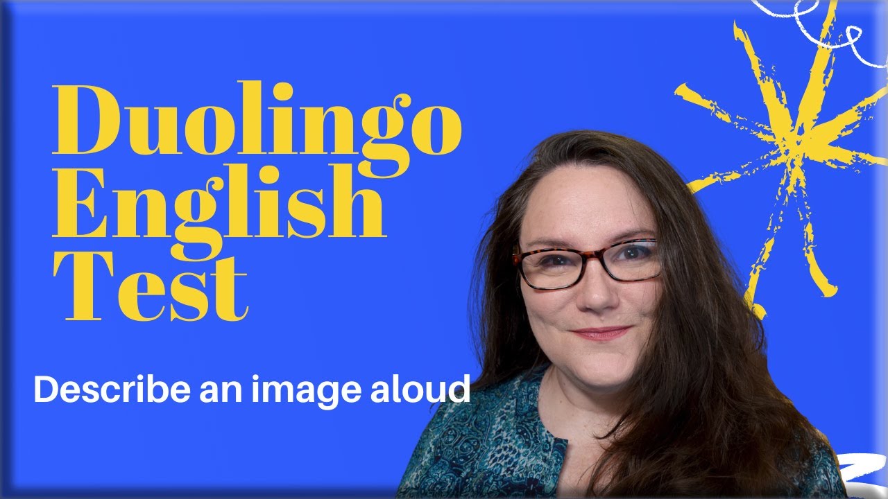 Duolingo English Test: Describe an image aloud - sample questions with ...
