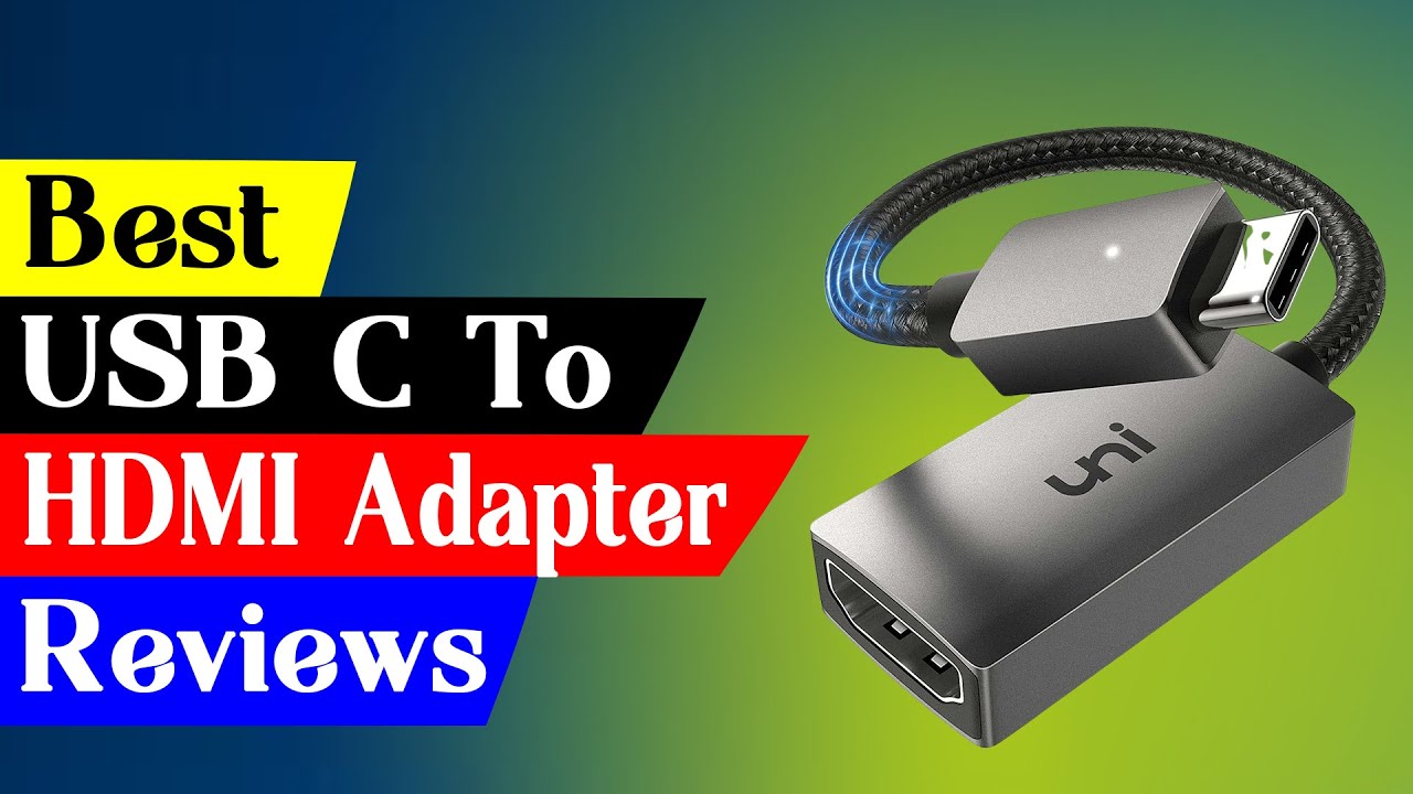 Top 5 Best USB C To HDMI Adapters: Which one to pick? - YouTube