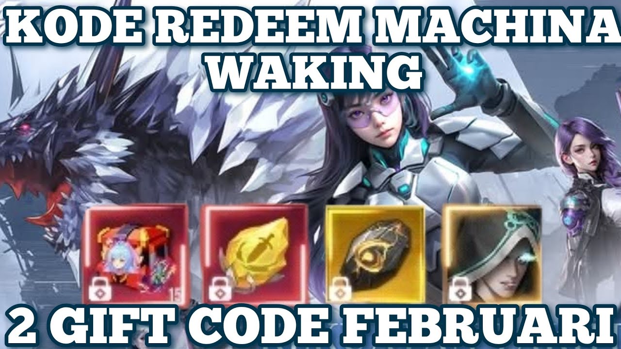 Kode Redeem Februari Machina Waking 2025 ! Gift Code Machina Waking Terbaru Hari Ini - YouTube