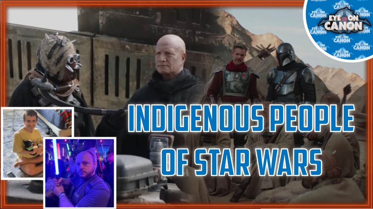 Indigenous Truth and Reconciliation in Star Wars | Eye on Canon - YouTube