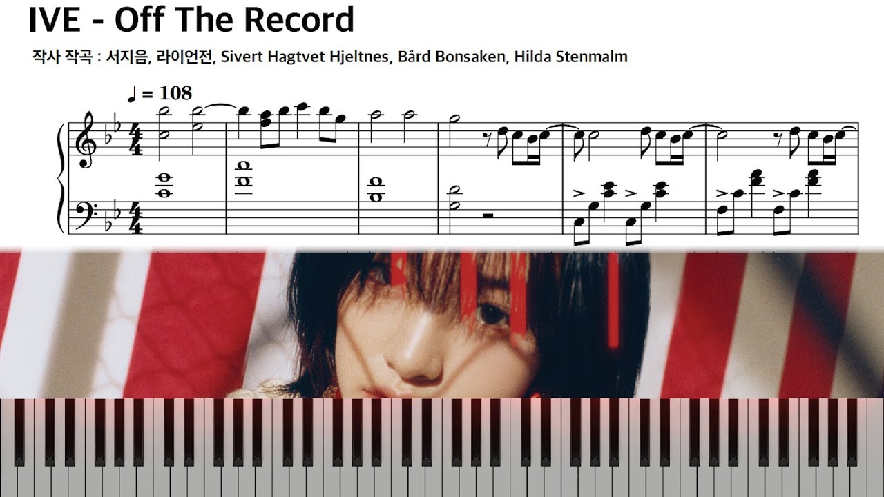 IVE(아이브) Off the Record 피아노 커버 & 악보 튜토리얼 - YouTube