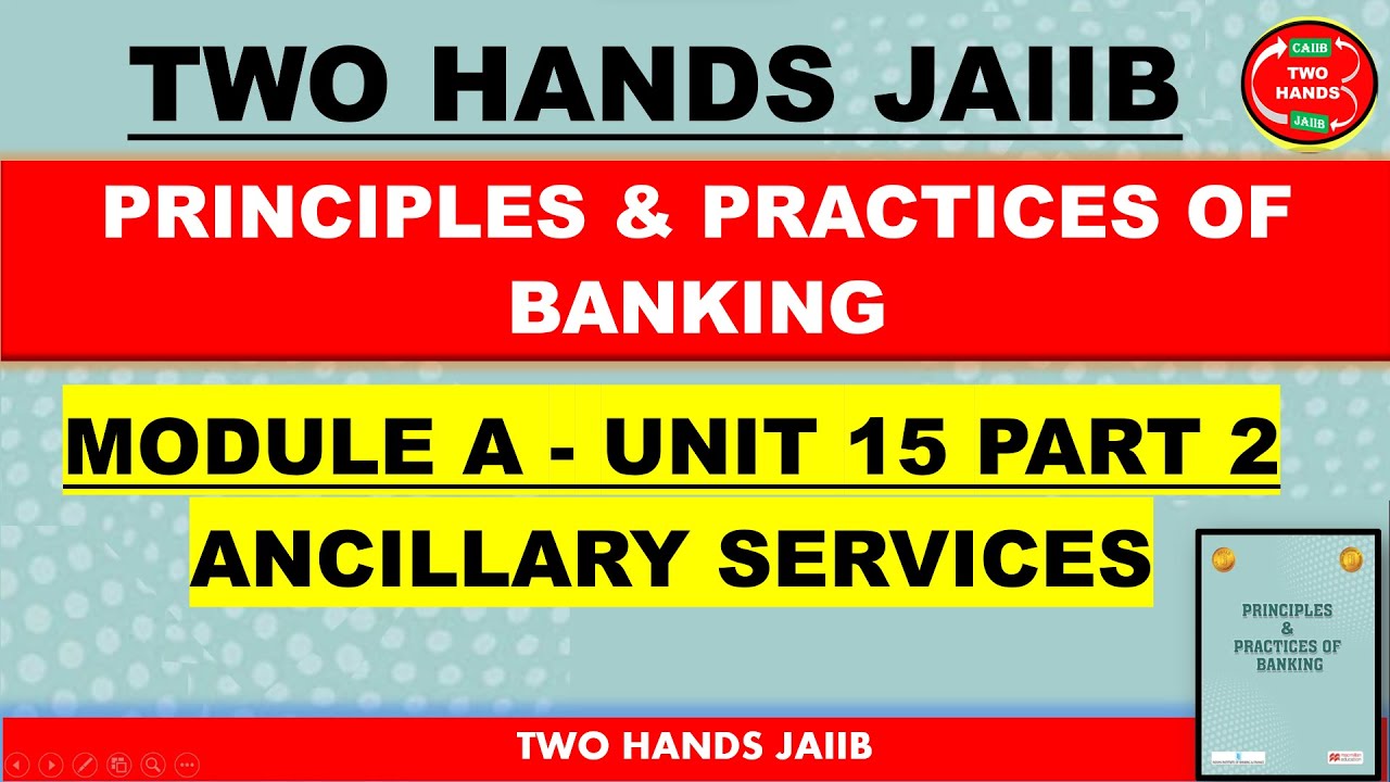 MODULE A UNIT 15 PART 2 I PRINCIPLES AND PRACTICES OF BANKING I TWO HANDS JAIIB I JAIIB PPB I ...