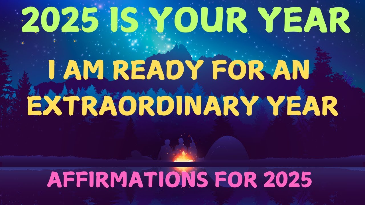 Believe It 🔥 It’s Your Year 2025 Positive Morning Affirmations For ...