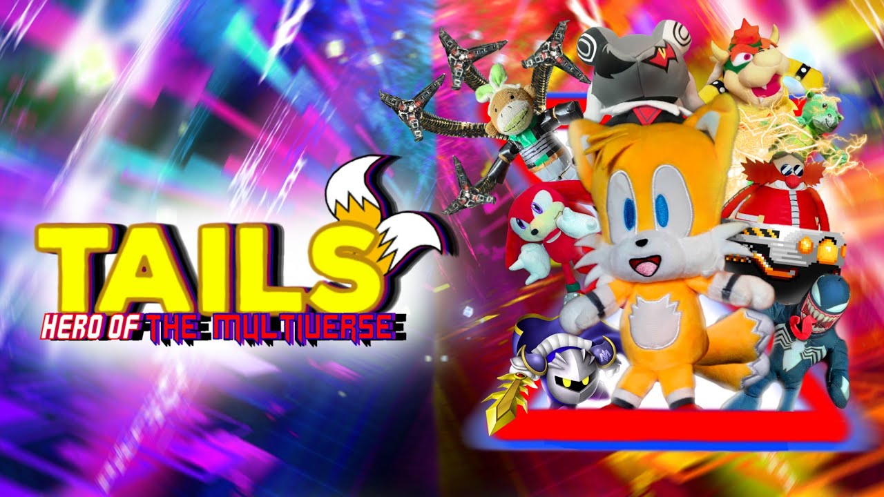 Tails: Hero Of The Multiverse - YouTube