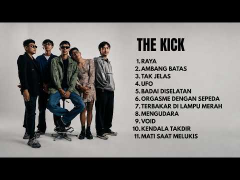 THE KICK — FULL ALBUM/PLAYLIST